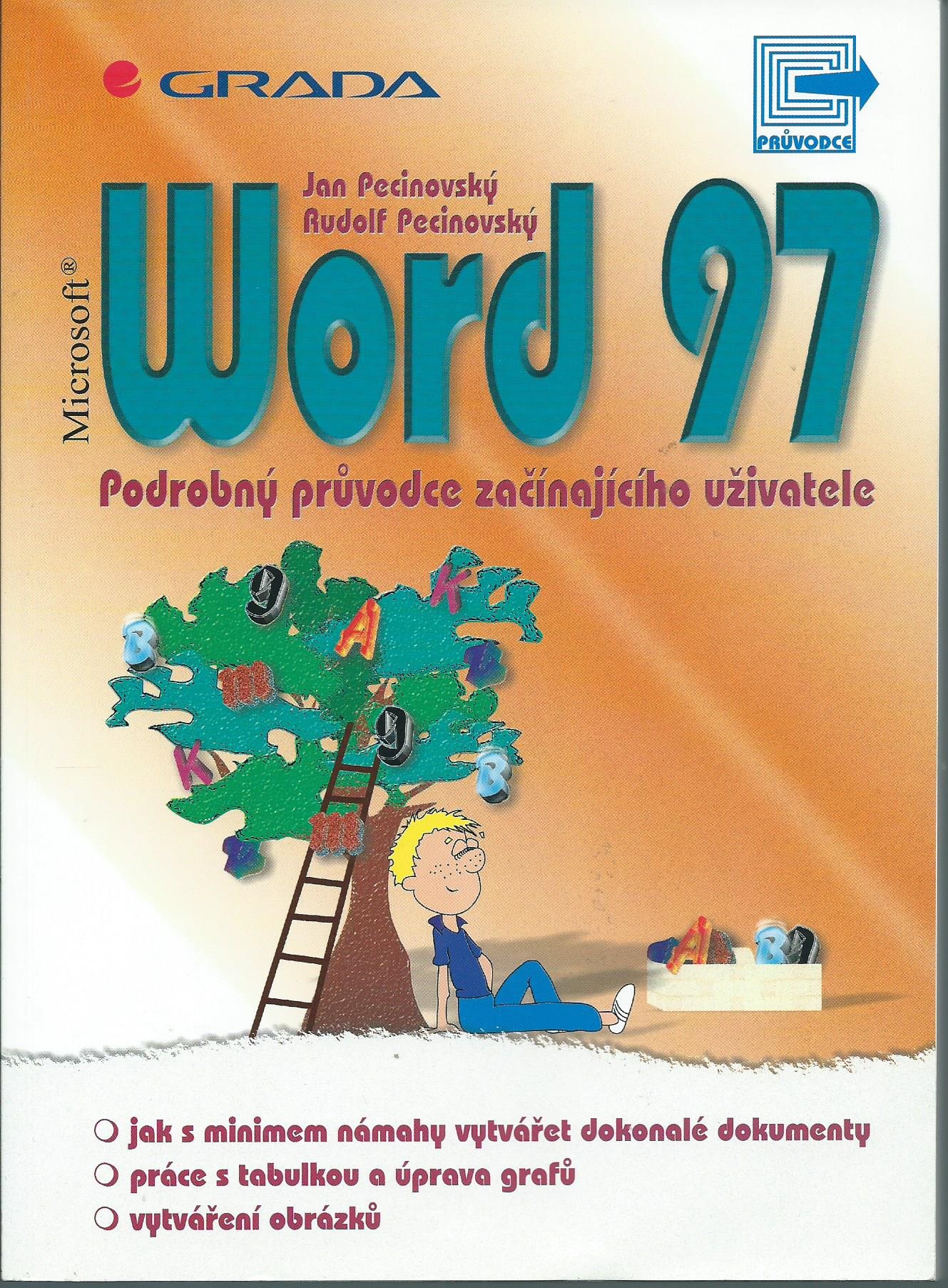 Microsoft Word 97 podrobný průvodce začínajícího uživatele - Apokryf.cz