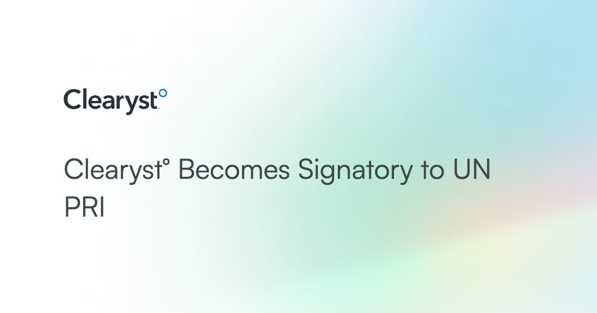 Clearyst° Becomes Signatory to UN PRI - Clearyst°