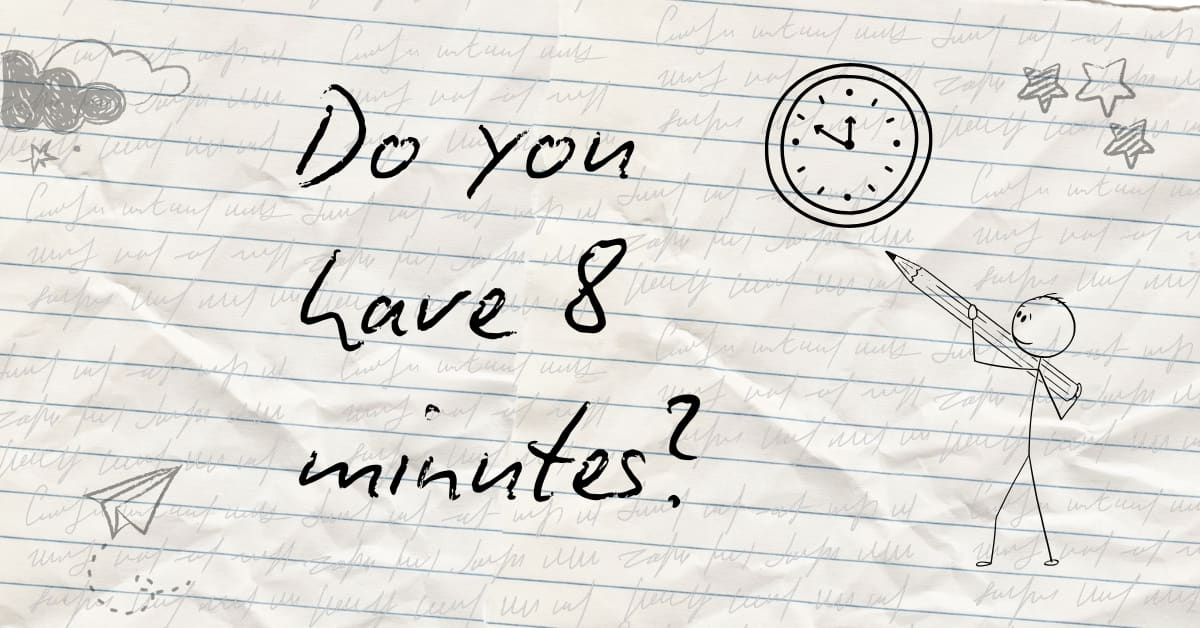 Do you have 8 minutes?