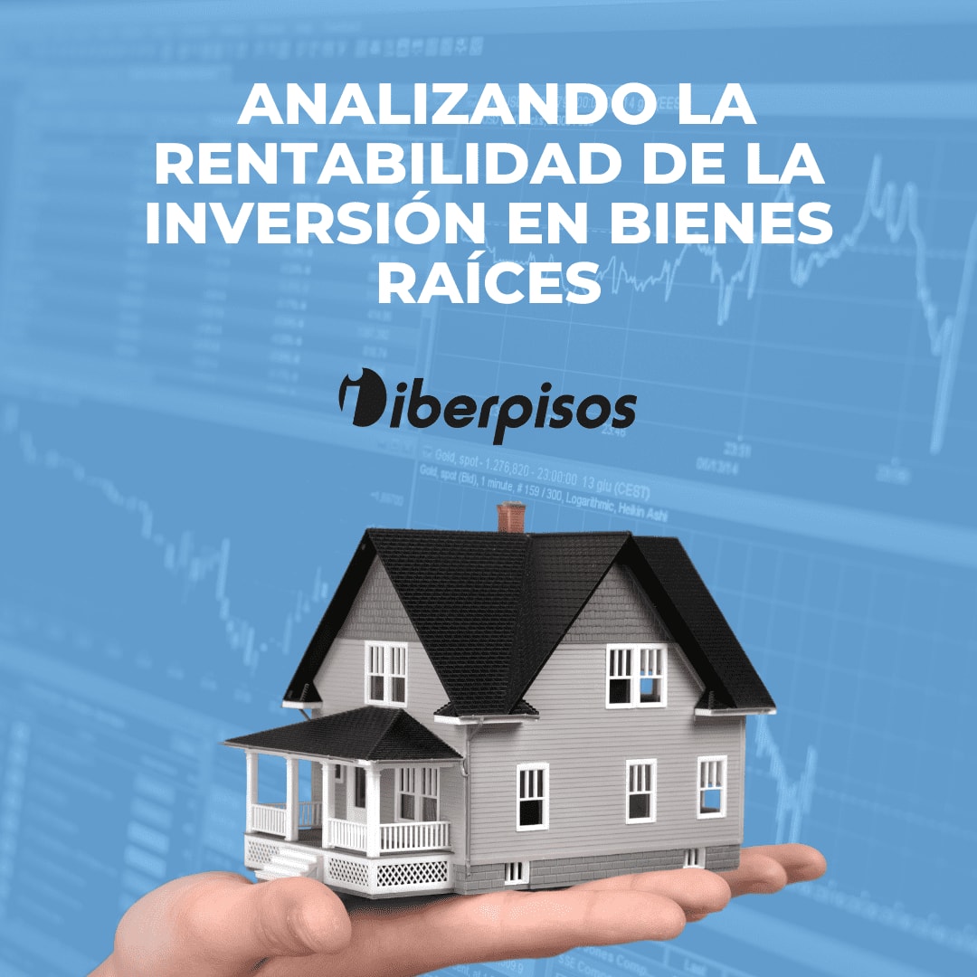 Analizando la rentabilidad de la inversión en bienes raíces: ¿vale la ...