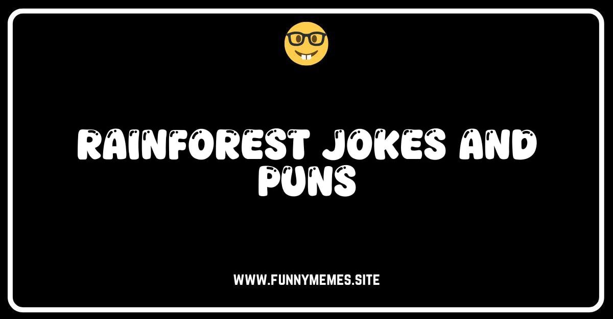 It's Raining Cats and Iguanas! Hilarious Rainforest Jokes & Puns ...