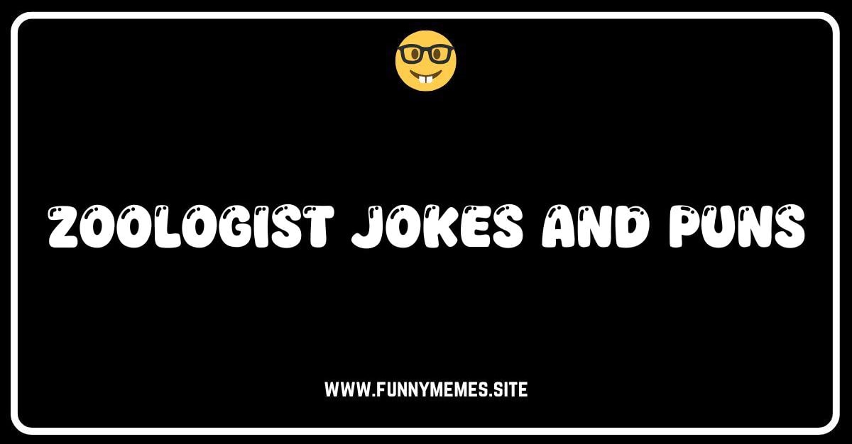 Zoologist Jokes: Wildly Funny Puns and Animal Humor! — Funny Memes