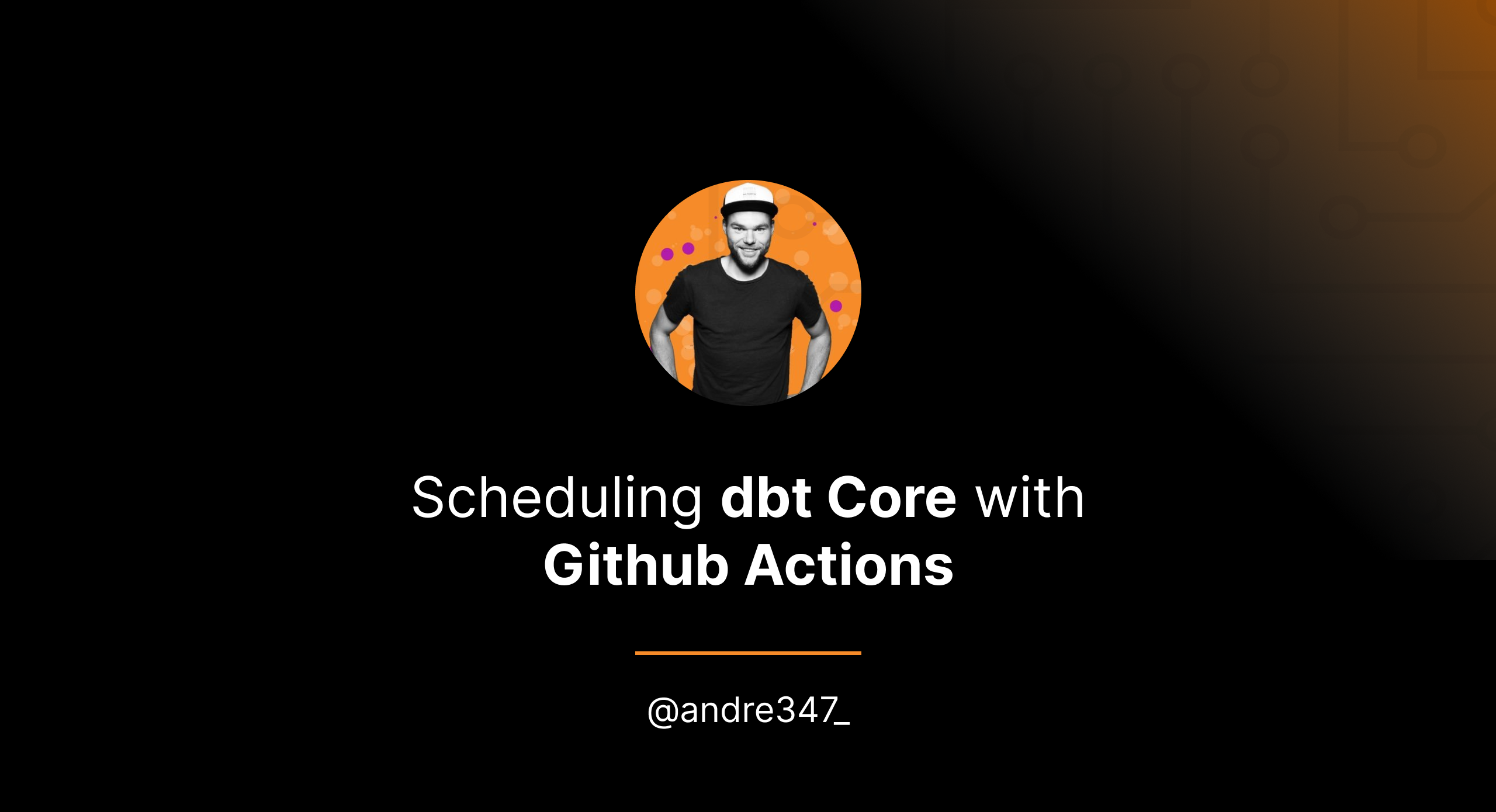 Scheduling Dbt Core With Github Actions Andre De Vries