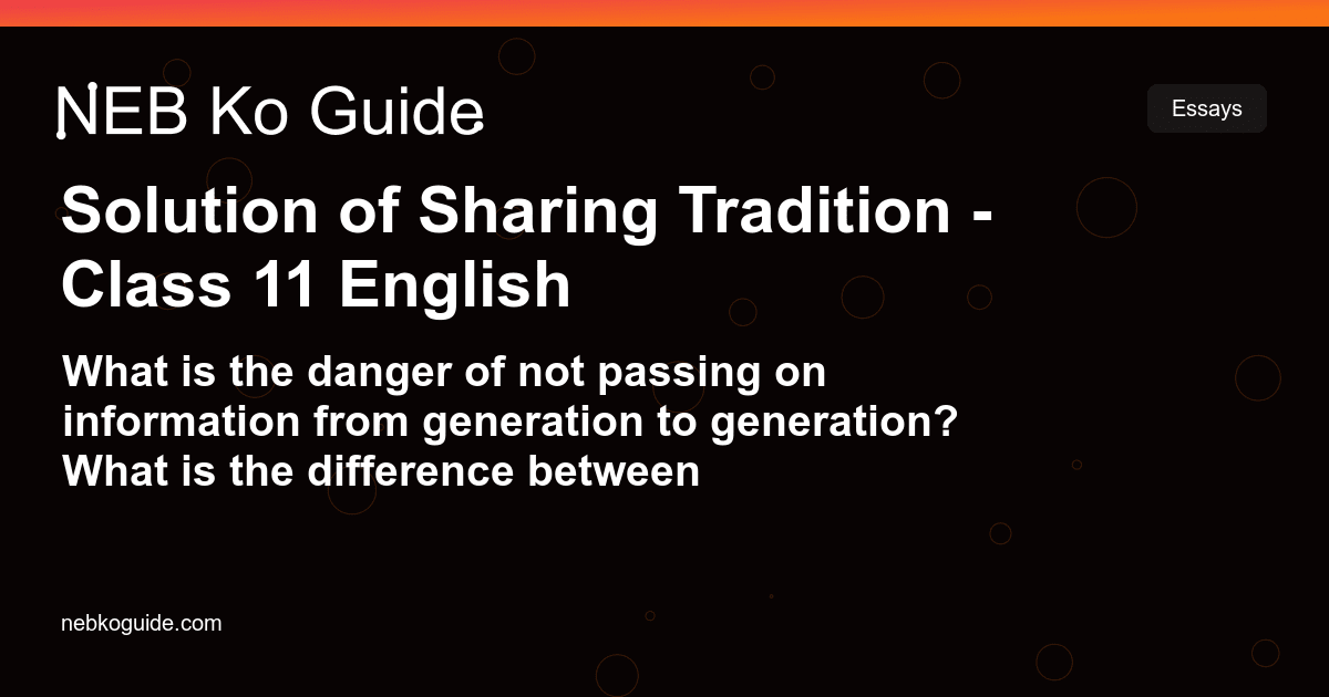 Solution of Sharing Tradition - Class 11 English