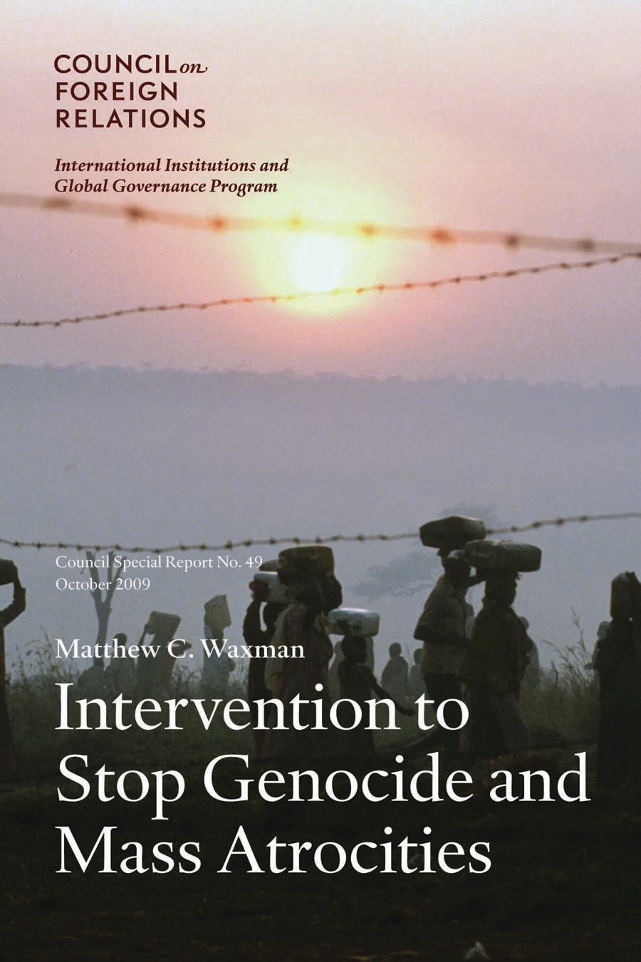 Intervention to Stop Genocide and Mass Atrocities | Council on Foreign ...