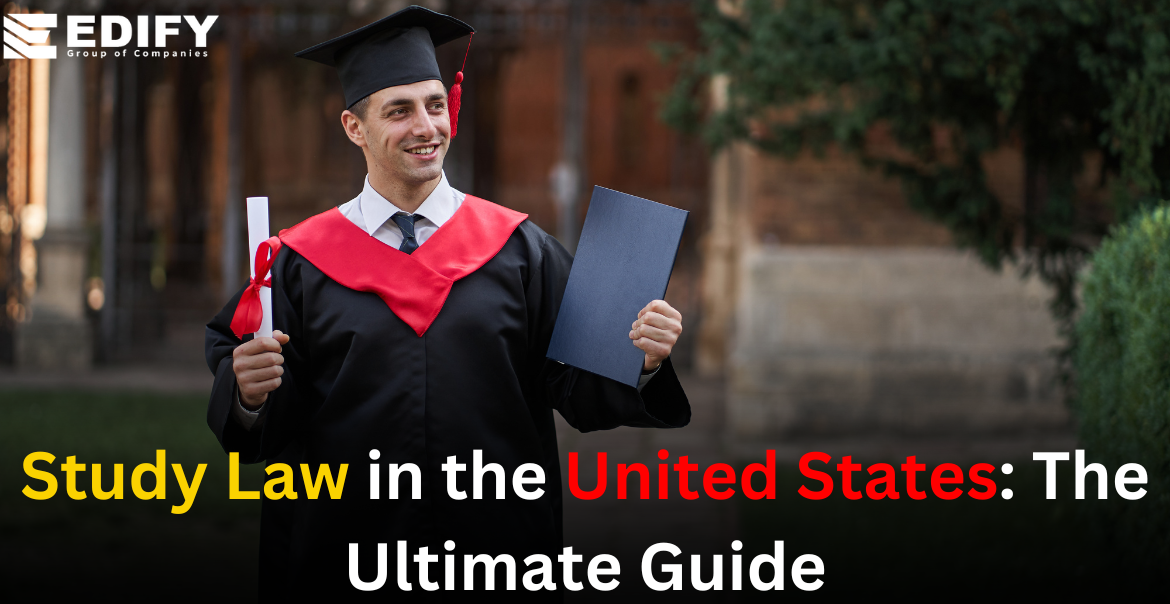 Study Law in the United States: The Ultimate Guide