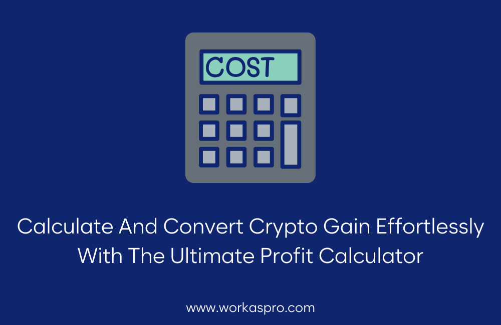 Calculate And Convert Crypto Gain Effortlessly With The Ultimate Profit ...