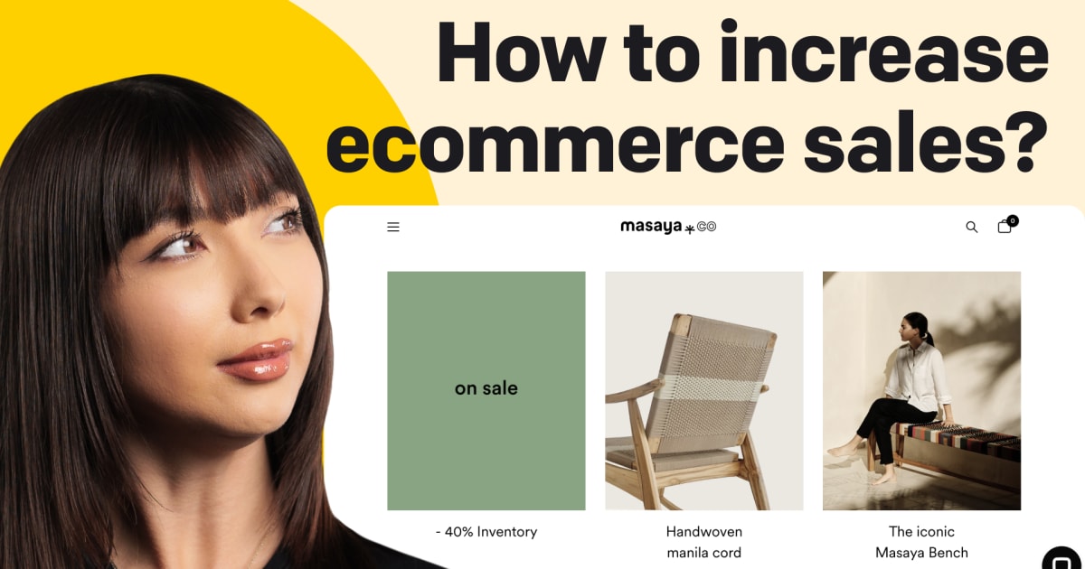 Try These Proven Strategies to Increase Ecommerce Sales