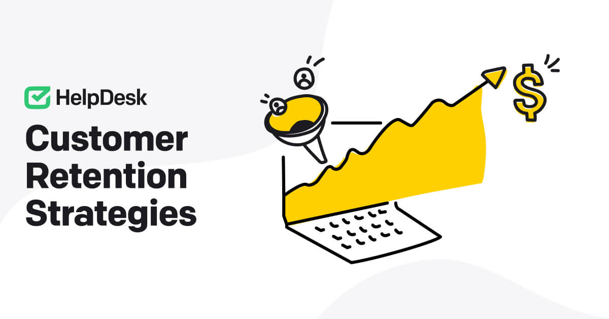 10 Examples of Customer Retention Strategies That Work in 2024
