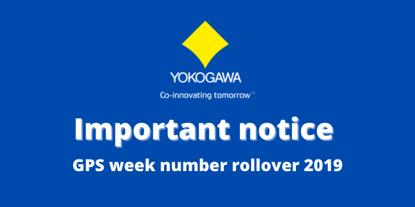 GPS Time Rollover 2019 | Yokogawa America