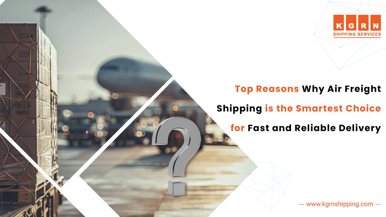 Why Air Freight Shipping is The Best Choice for Fast Delivery?