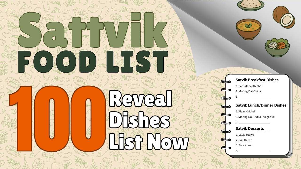 Sattvik Food List For You – Reveal 100 Dishes List Now