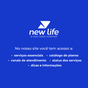 Planos de internet para você - New Life Fibra