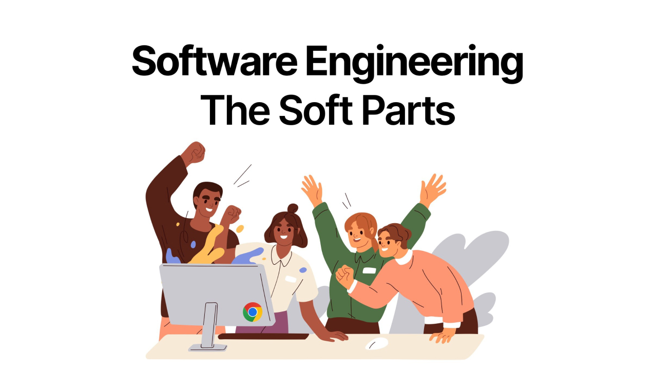 Software Engineering Soft Skills - by Addy Osmani | Resource.fyi