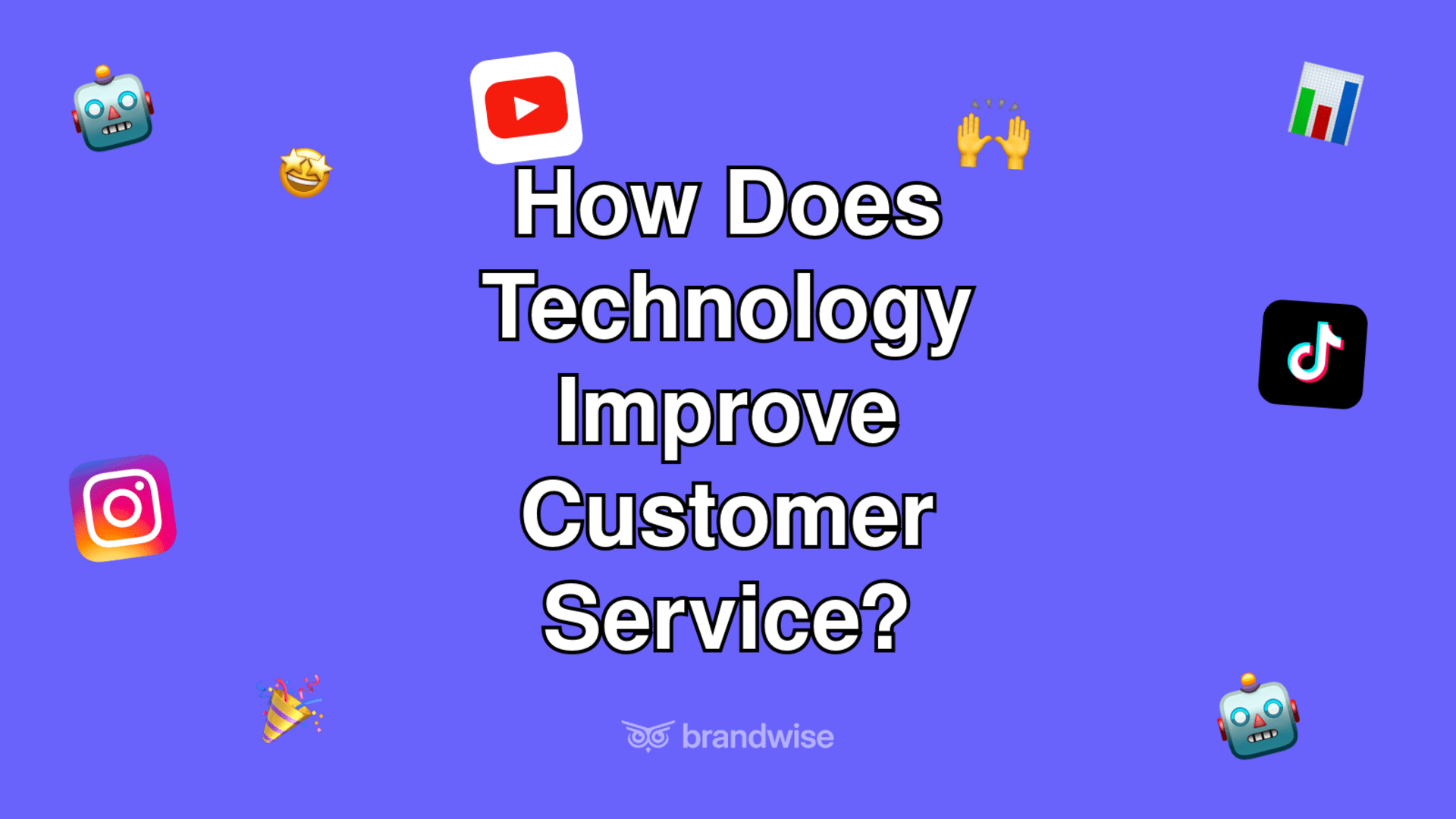 How Does Technology Improve Customer Service?