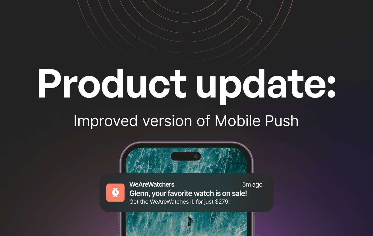 March Product Update: Mobile Push v2