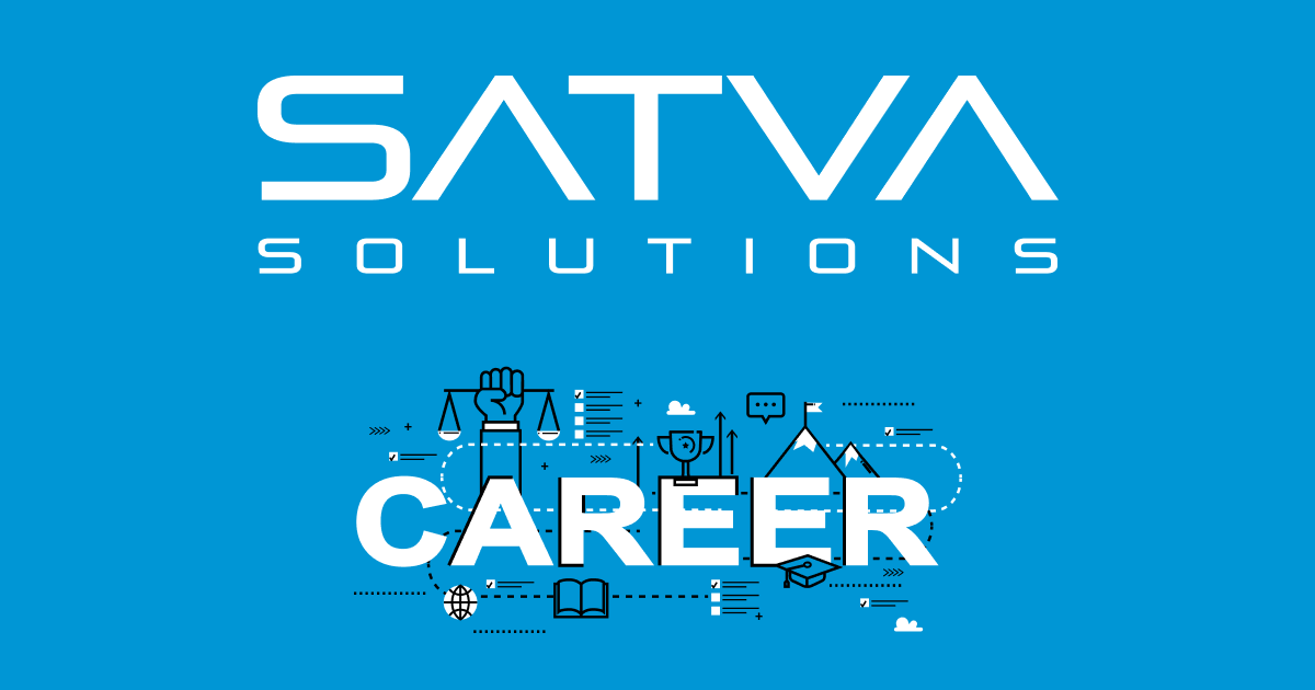 A career at Satva Solutions - Come Join Our Team!