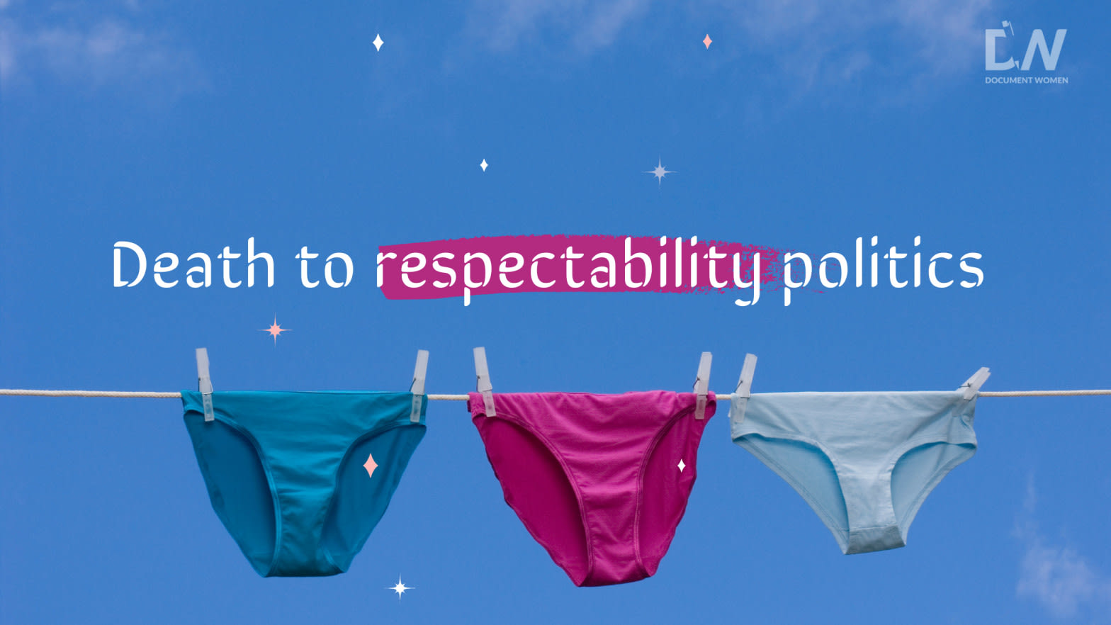 Document Women - Death To Respectability Politics