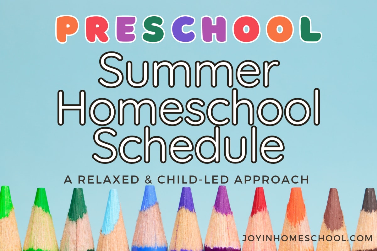 Relaxed Summer Homeschool Schedule for a Preschooler