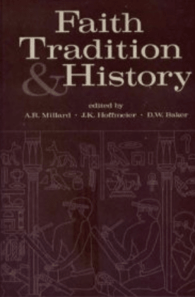 Faith, Tradition, and History: Old Testament Historiography in Its Near ...