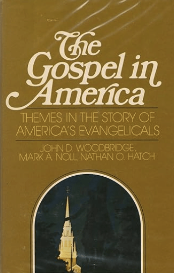 The Gospel in America: Themes in the story of America's evangelicals ...