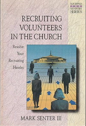 Recruiting Volunteers in the Church - Trinity Evangelical Divinity ...