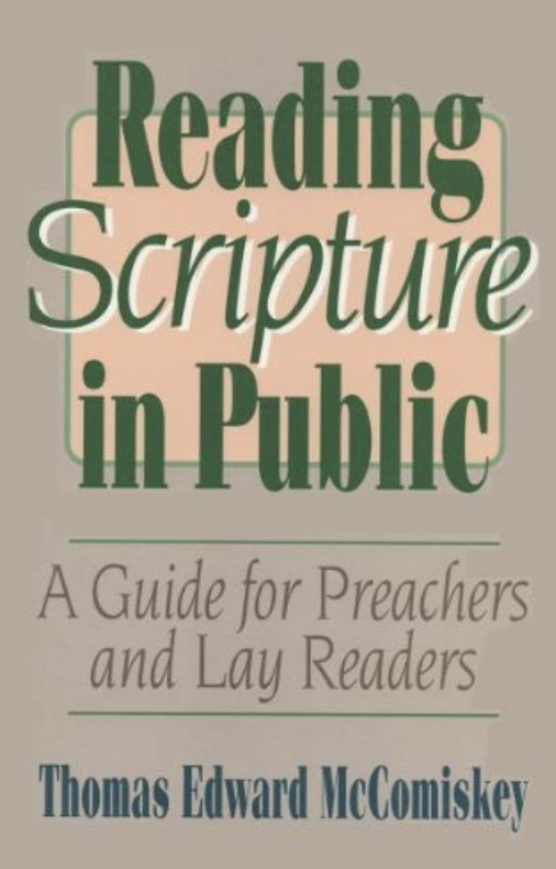 Reading Scripture in Public: A Guide for Preachers and Lay Readers ...
