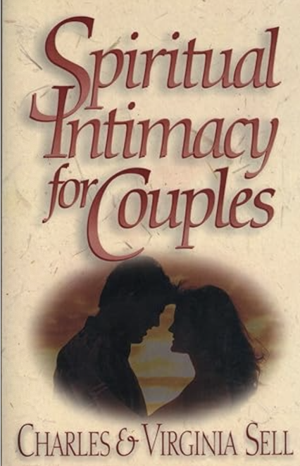 Spiritual Intimacy for Couples - Trinity Evangelical Divinity School (TEDS)