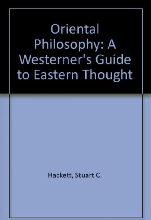 Oriental philosophy: A westerner's guide to Eastern thought - Trinity Evangelical Divinity ...