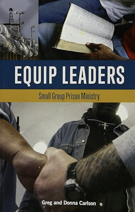 Equip Leaders: Small Group Prison Ministry Training Book-English ...