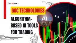 GOC Technologies: Algorithm-Based Al Tools for Trading