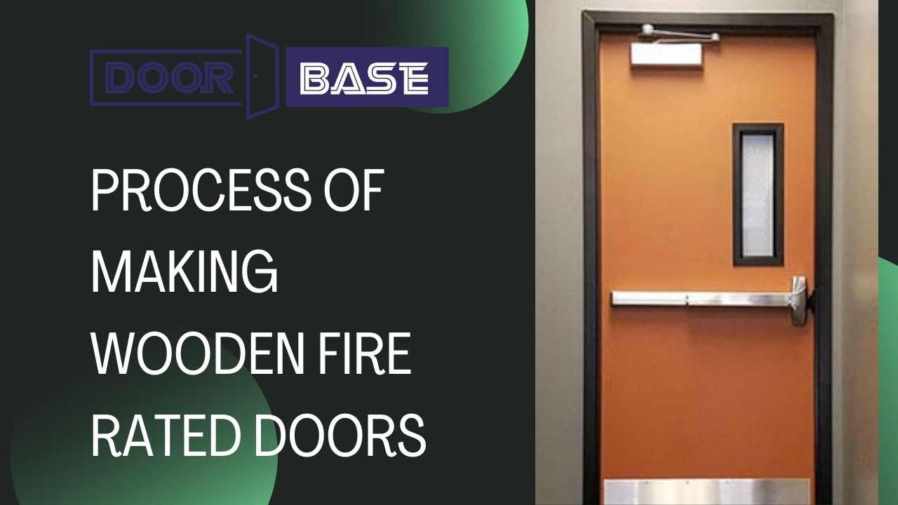 Process of making wooden fire doors