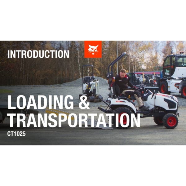 How To with Bobcat: Load and Transport Bobcat's CT1025 Compact Tractor ...