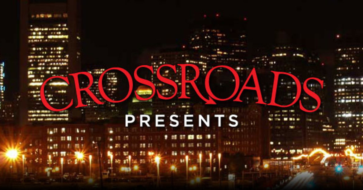 Crossroads Presents