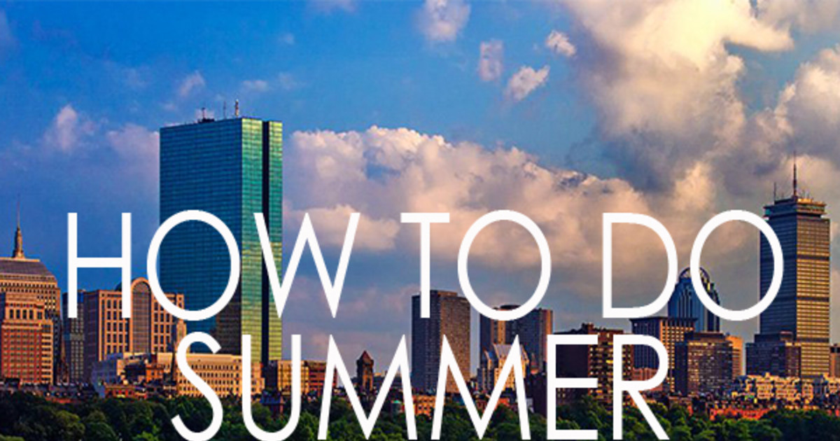 How To Do Summer In Boston