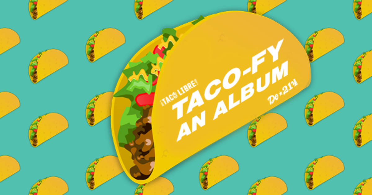 Taco-fy An Album Contest