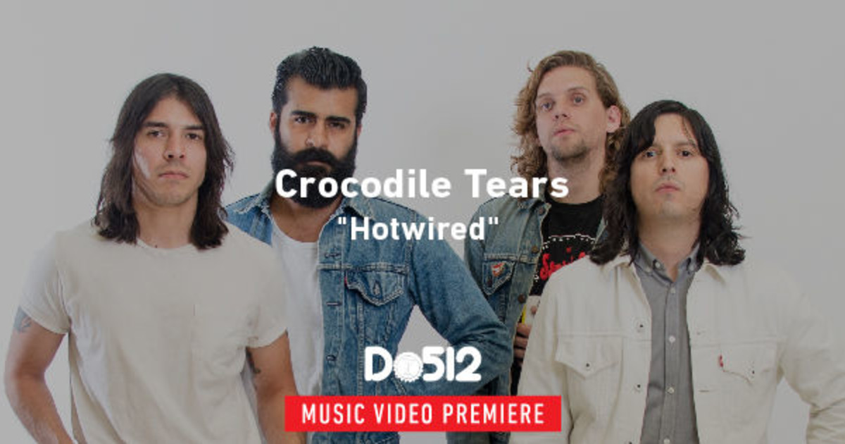 Crocodile Tears Music Video Premiere - Hotwired