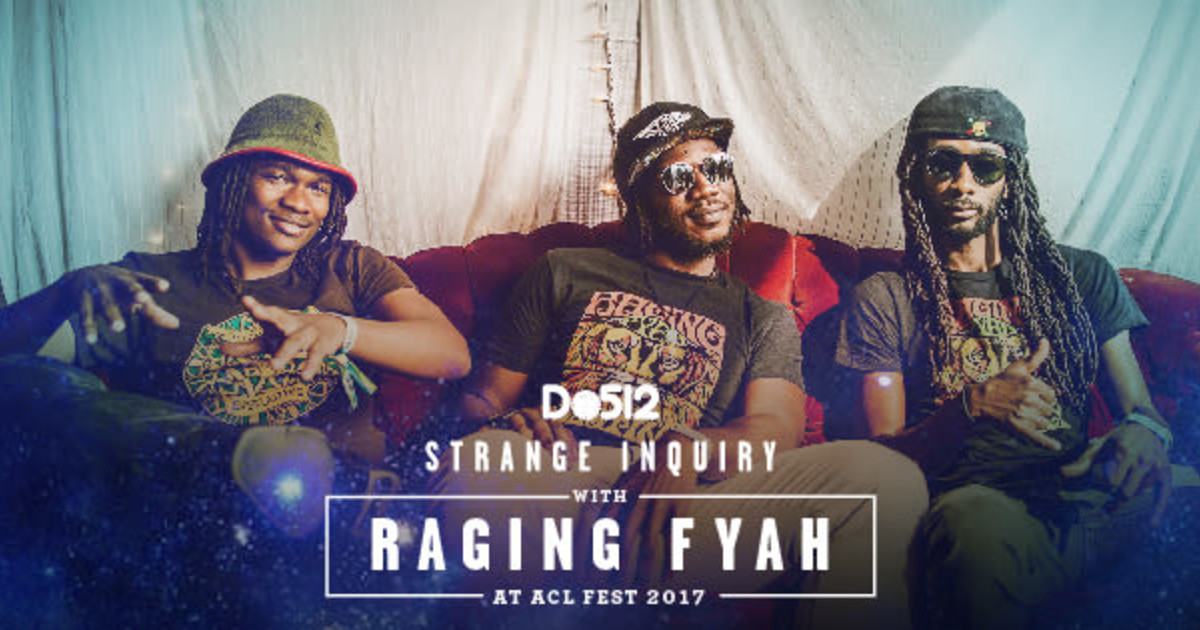 Strange Inquiry With: Raging Fyah