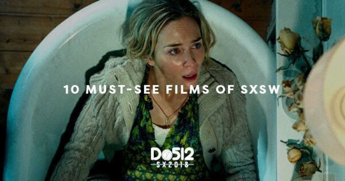 10 Must-See Films of SXSW 2018