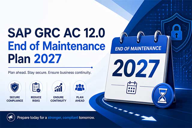 SAP GRC AC 12.0 End of Maintenance Plan 2027 | Techbrainz Consulting