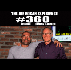 Joe Rogan Experience #360 - Graham Hancock