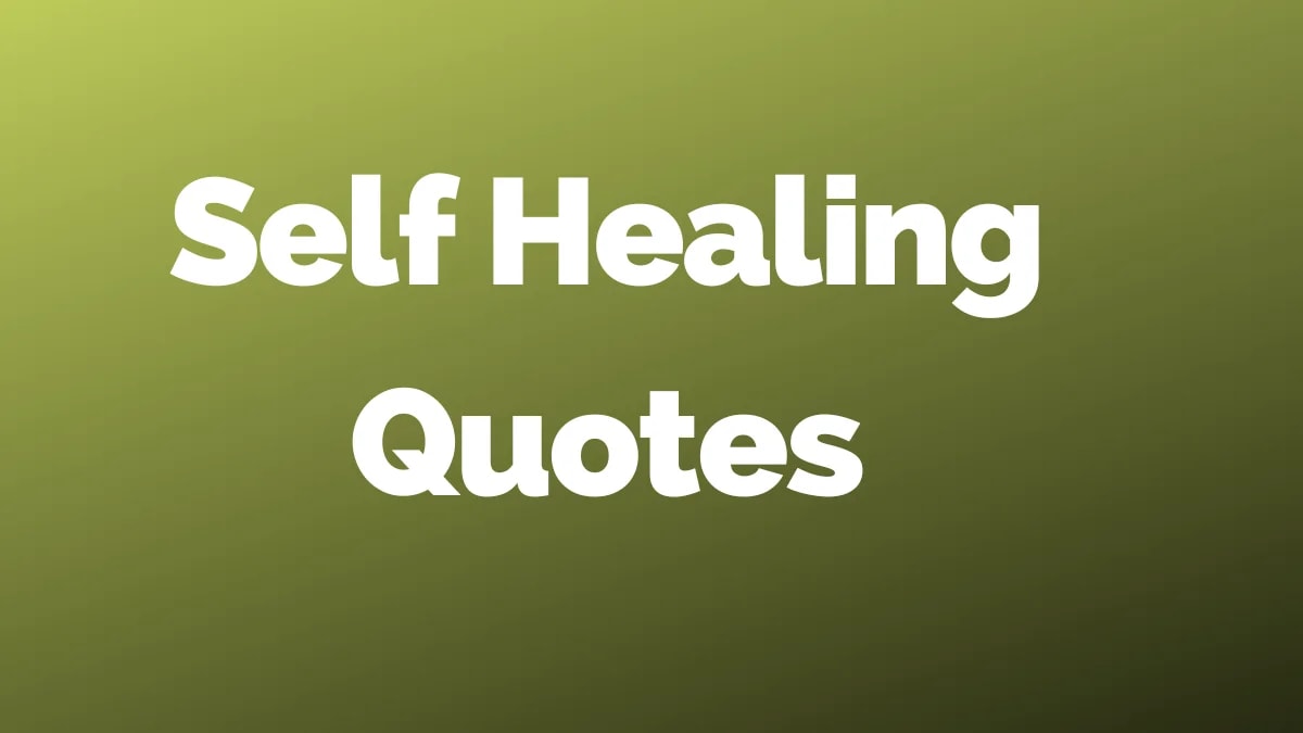300+ Self-healing Quotes: Short and Deep Quotes