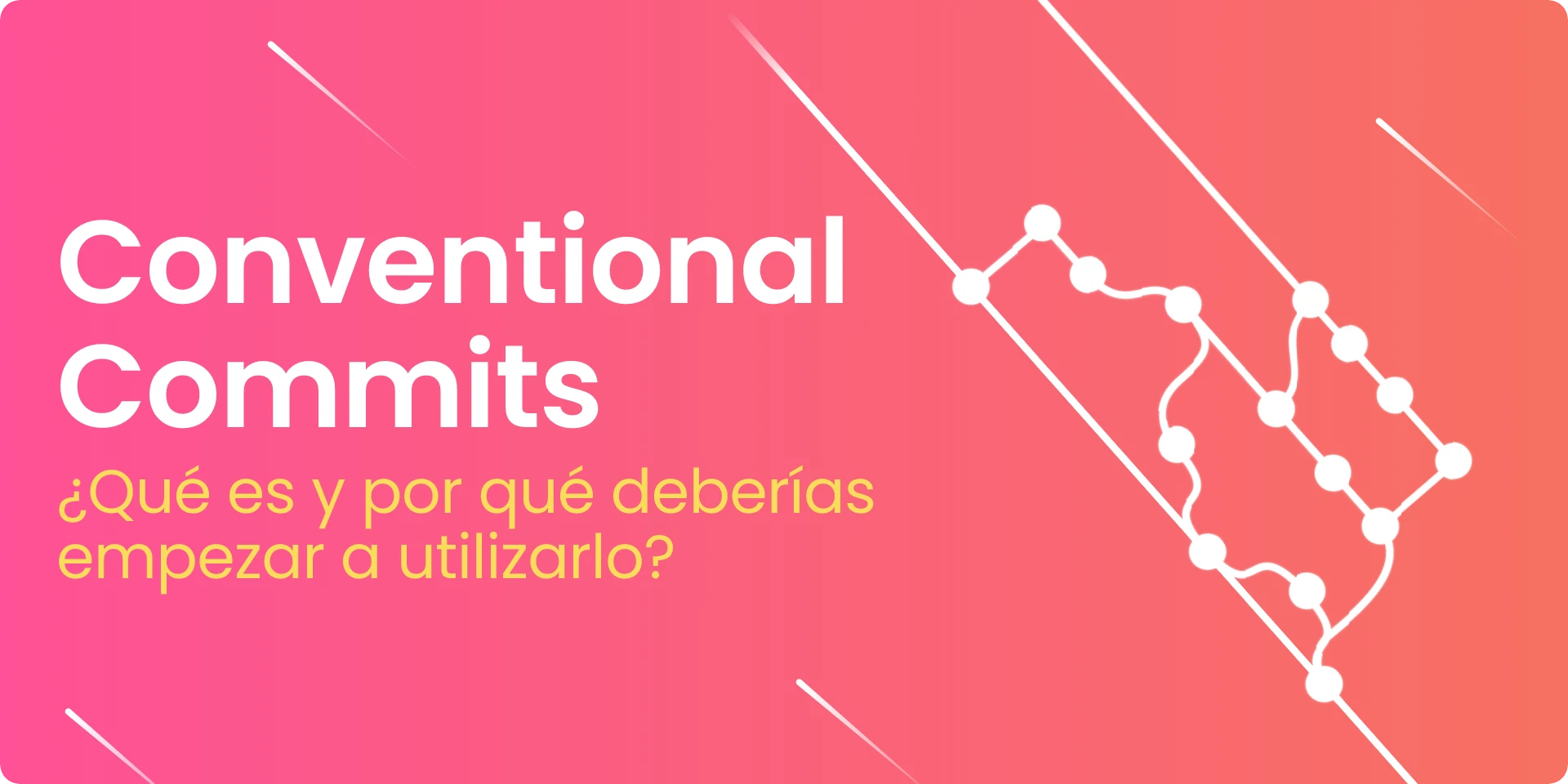 Conventional Commits - Qué es y por qué deberías empezar a utilizarlo ... Conventional Commits - Qué es y por qué deberías empezar a utilizarlo ...