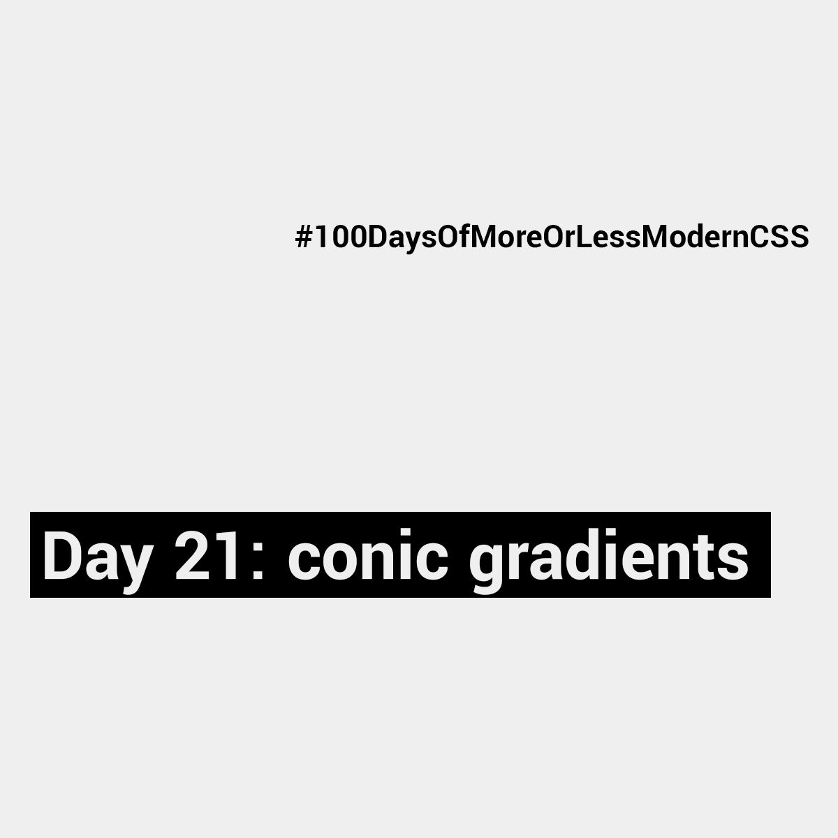 Day 21: conic gradients - Manuel Matuzović