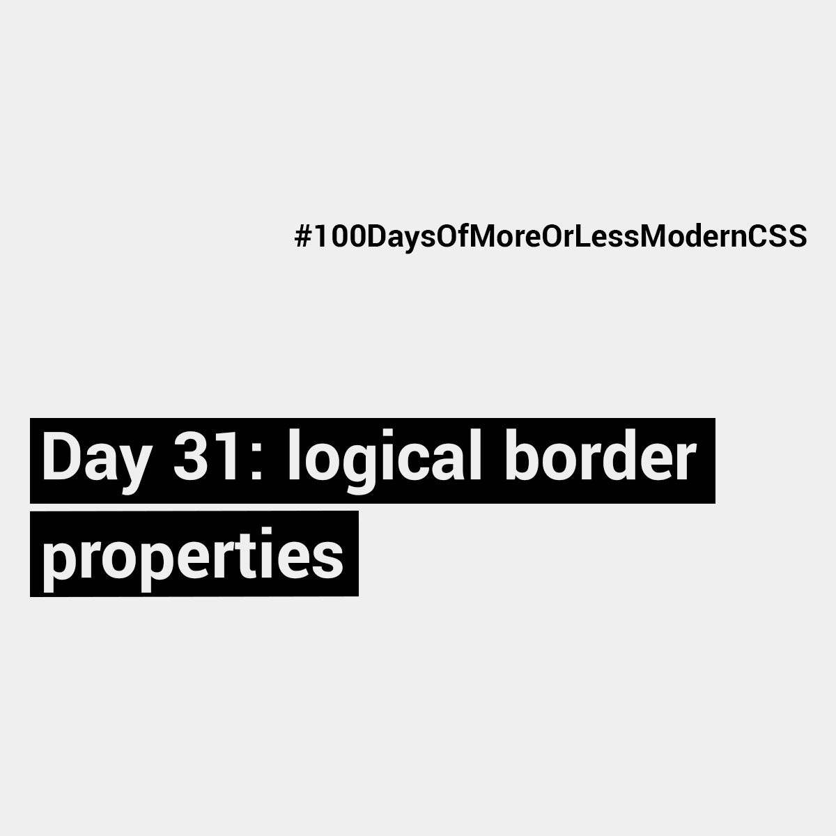 Day 31: logical border properties - Manuel Matuzovic