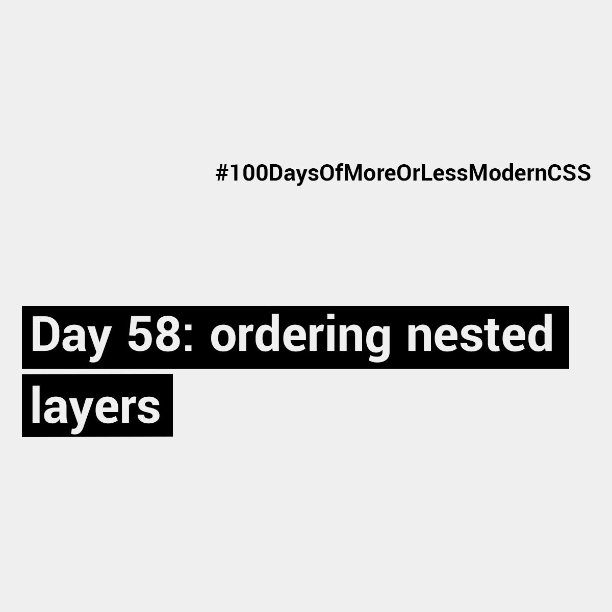 Day 58: ordering nested layers - Manuel Matuzovic