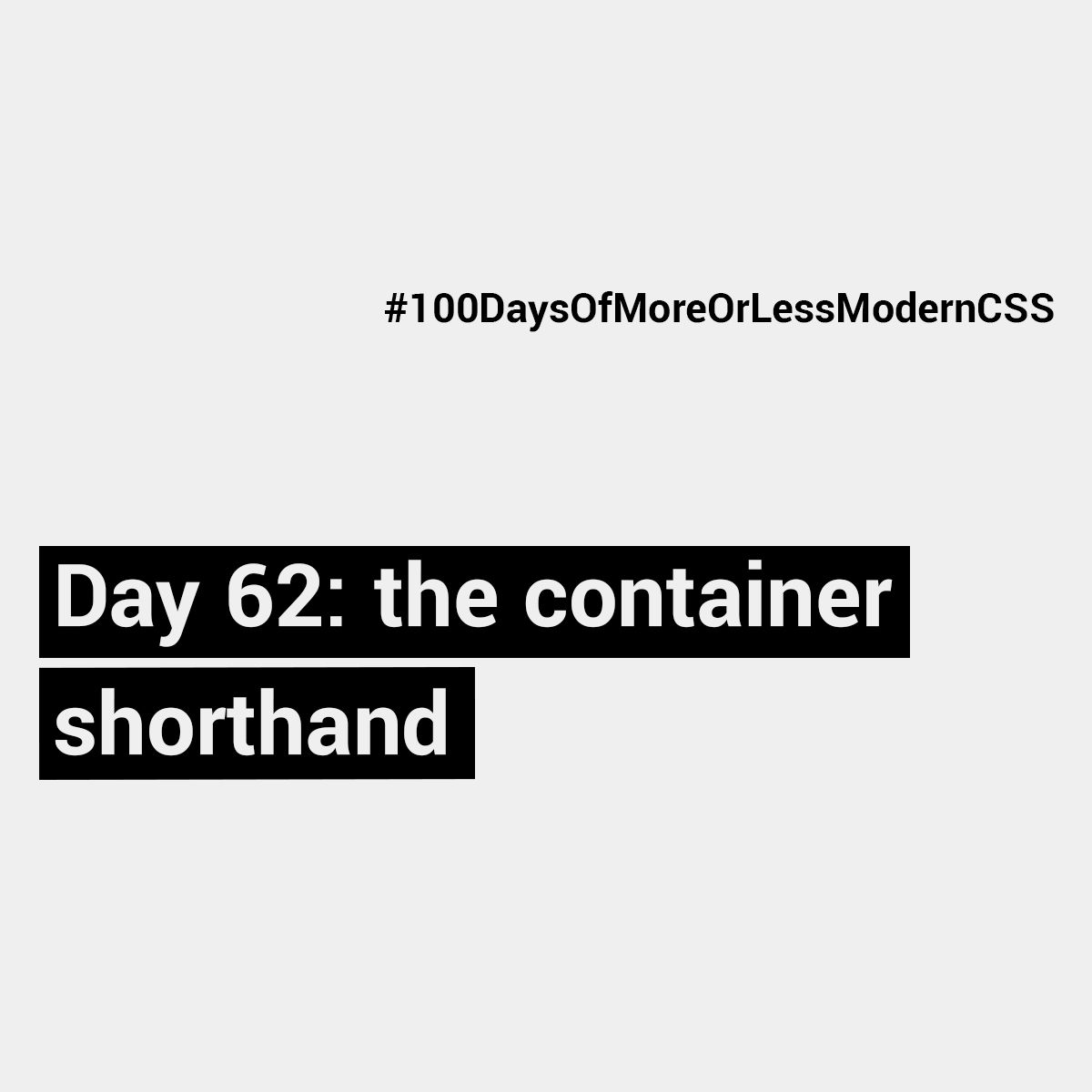 Day 62: the container shorthand - Manuel Matuzovic