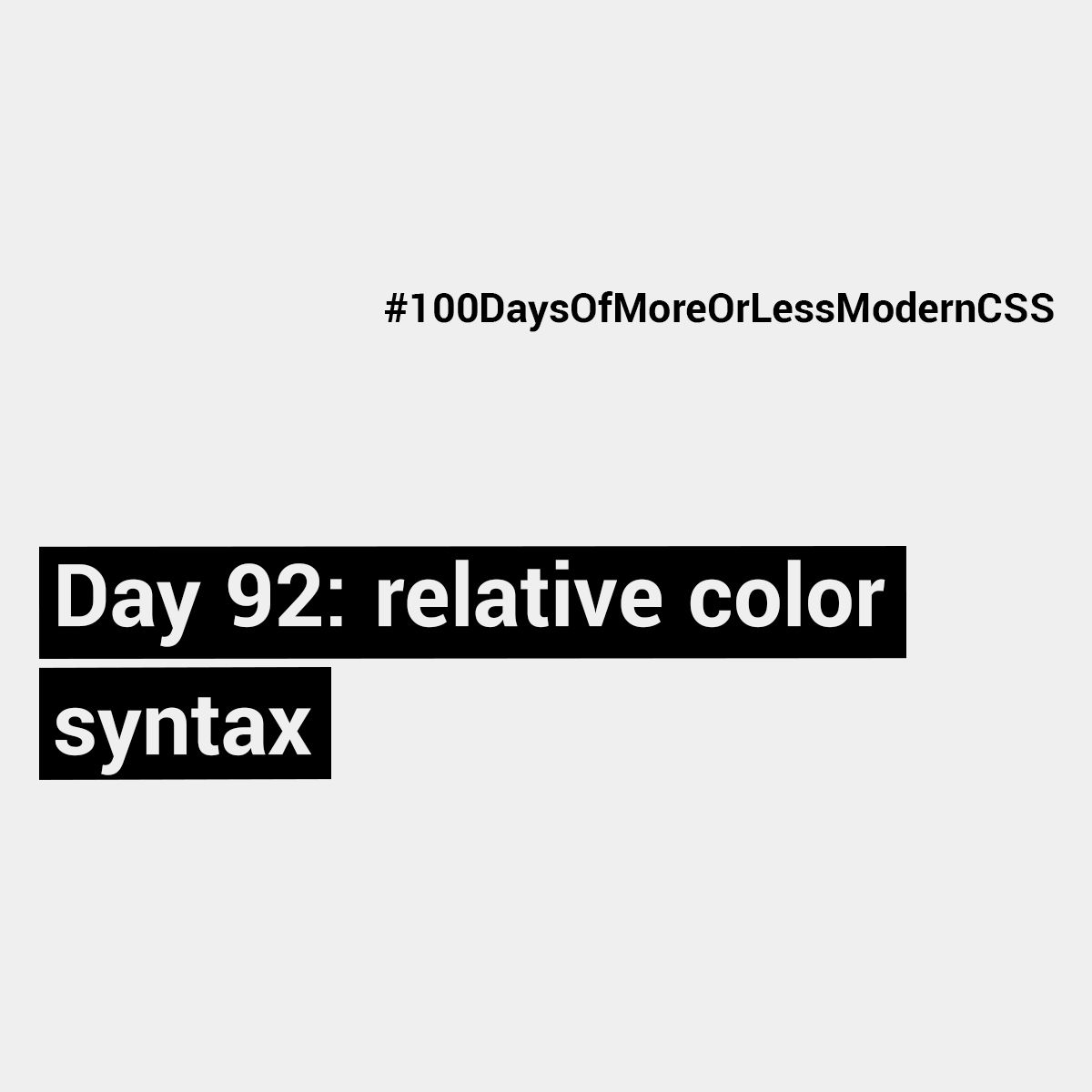 Day 92: relative color syntax - Manuel Matuzovic