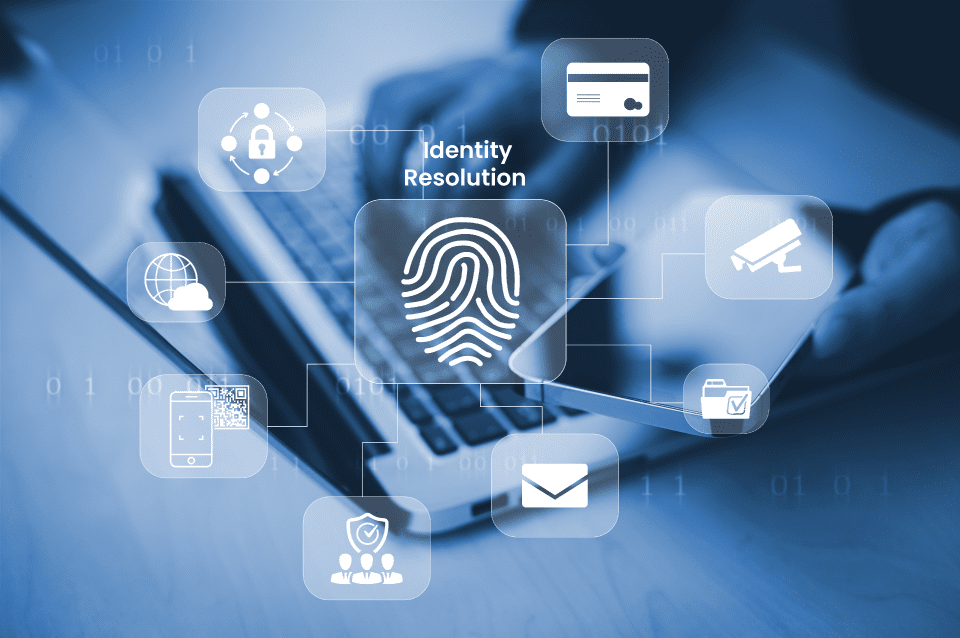 What Is Identity Resolution? Benefits and Challenges