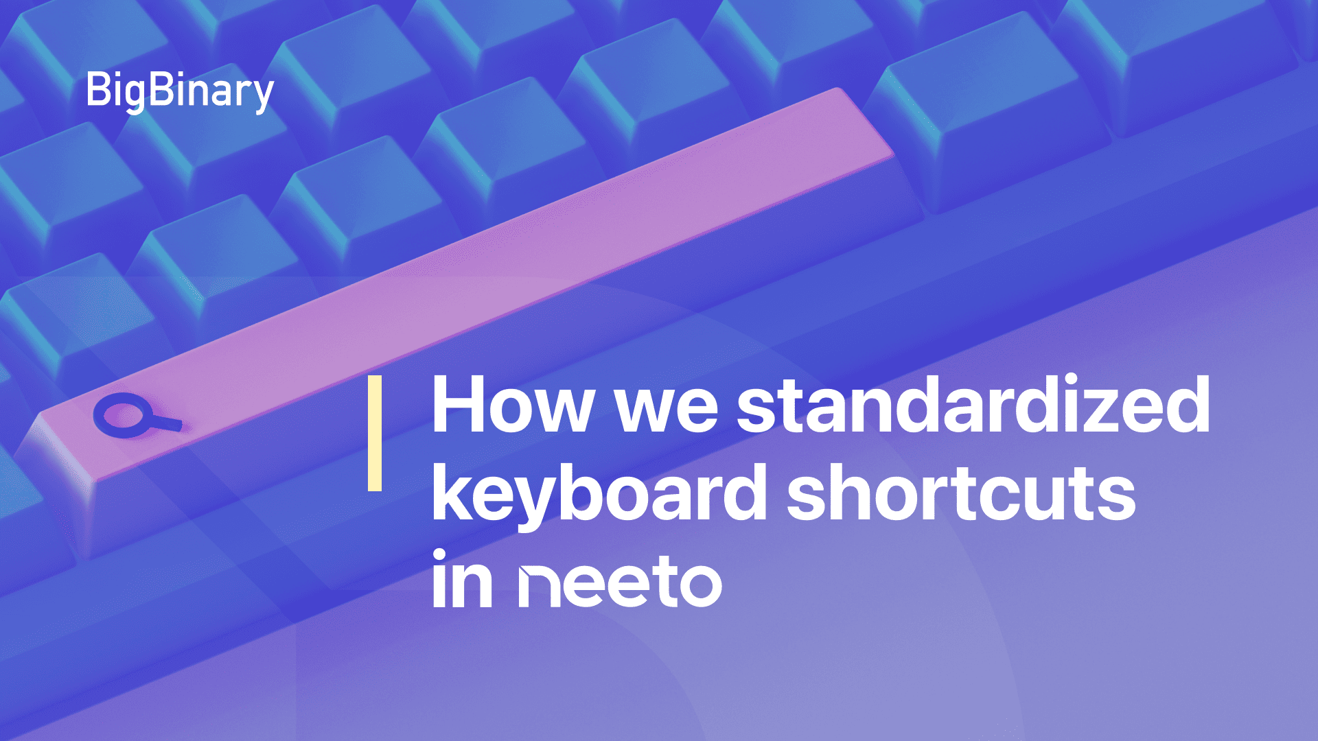 How We standardized keyboard shortcuts in neeto - BigBinary Blog